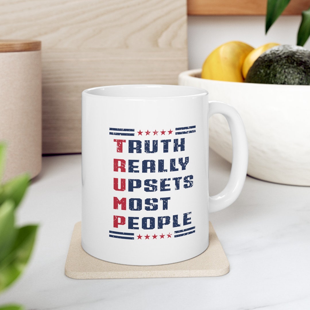 Truth Really Upsets Most People Ceramic Mug 11oz - Etsy