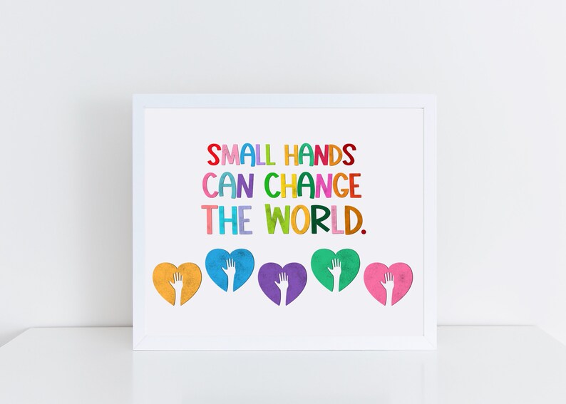Small hands can change the world Print Classroom Art Posters | Etsy