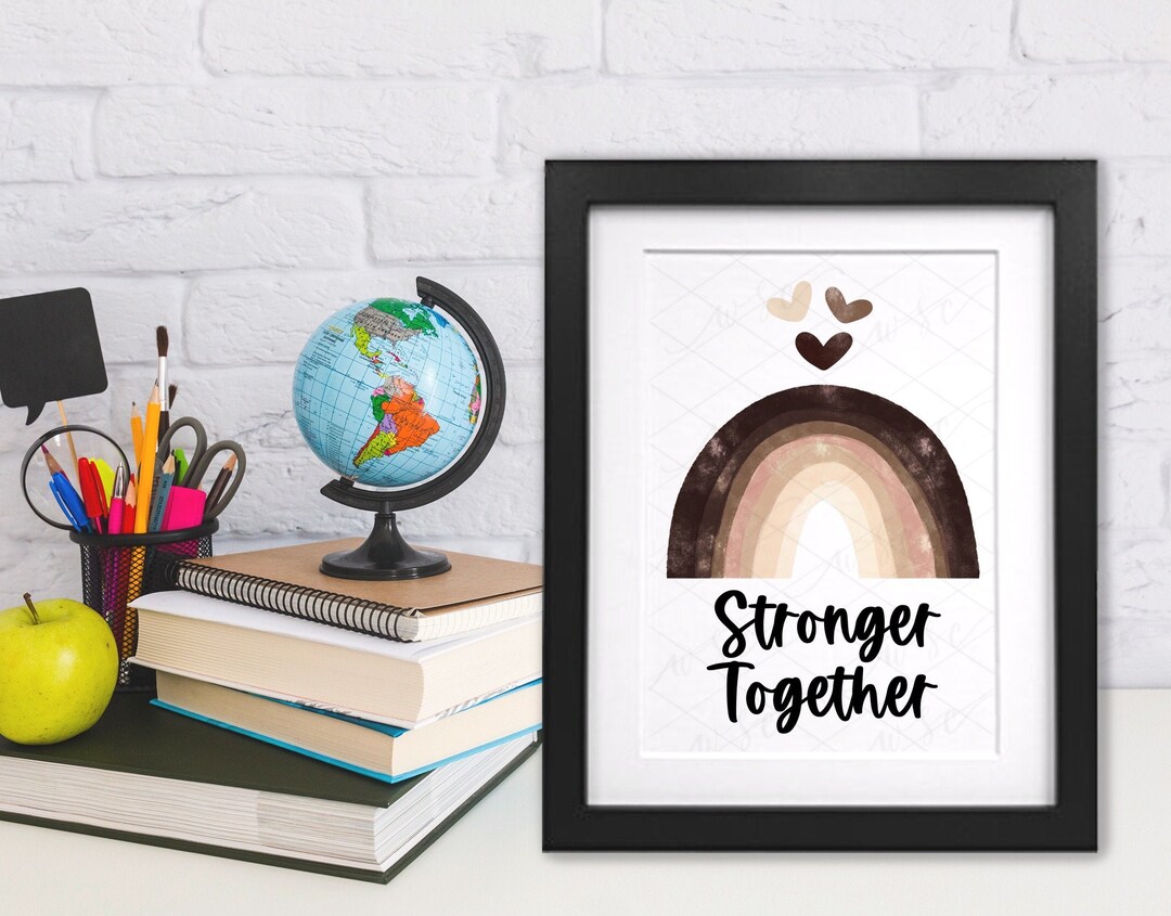 Stronger Together Rainbow Print: Skin Tones Classroom Decor (digital ...