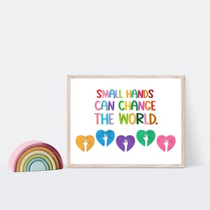 Small Hands Can Change the World Print | Classroom Art Posters ...