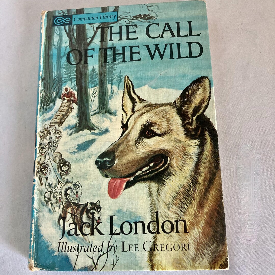 Jack London's the Call of the Wild, Hardcover 1967 Edition, Gross ...