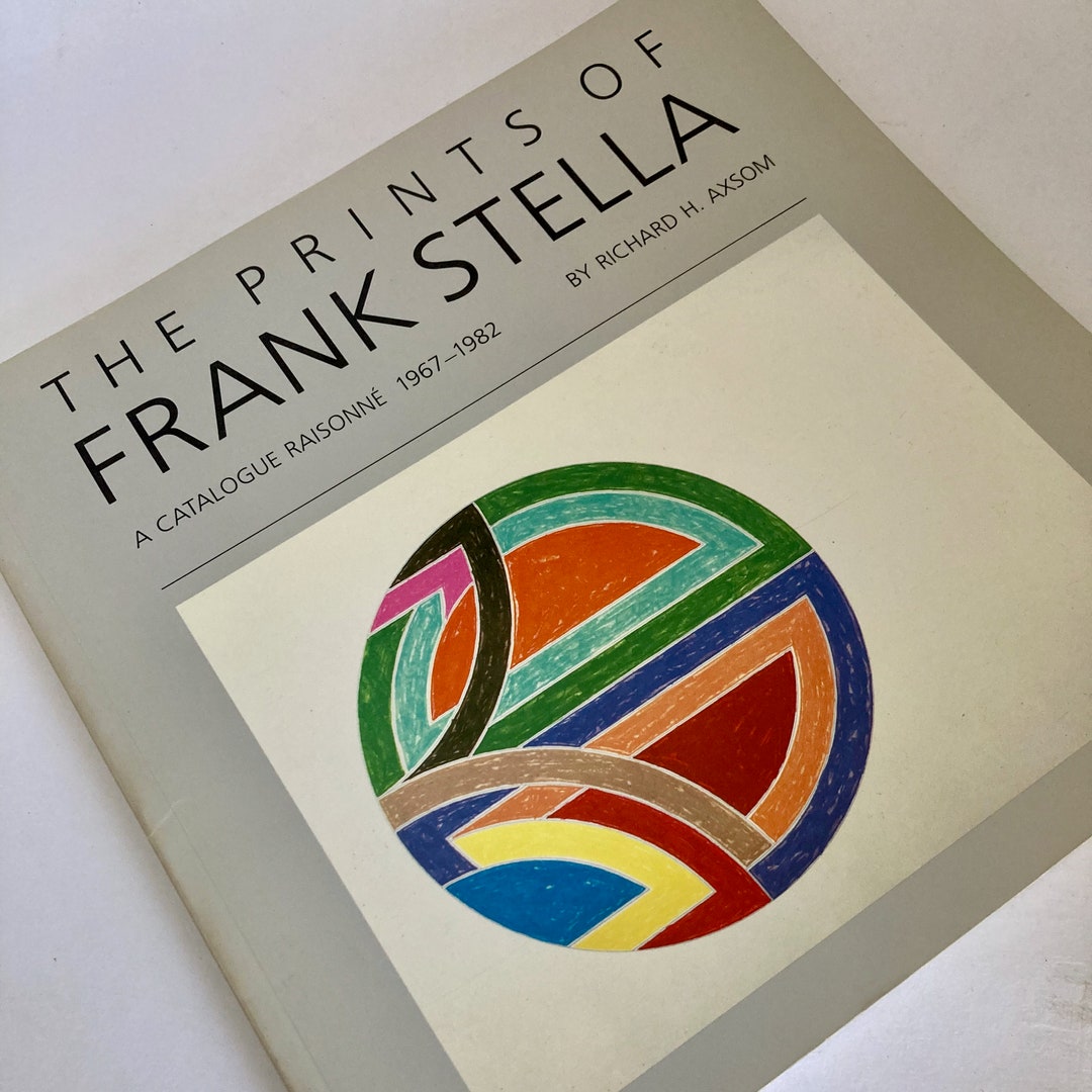 The Prints of Frank Stella, by Richard Axsom, Hudson Hills Press, 1983 ...