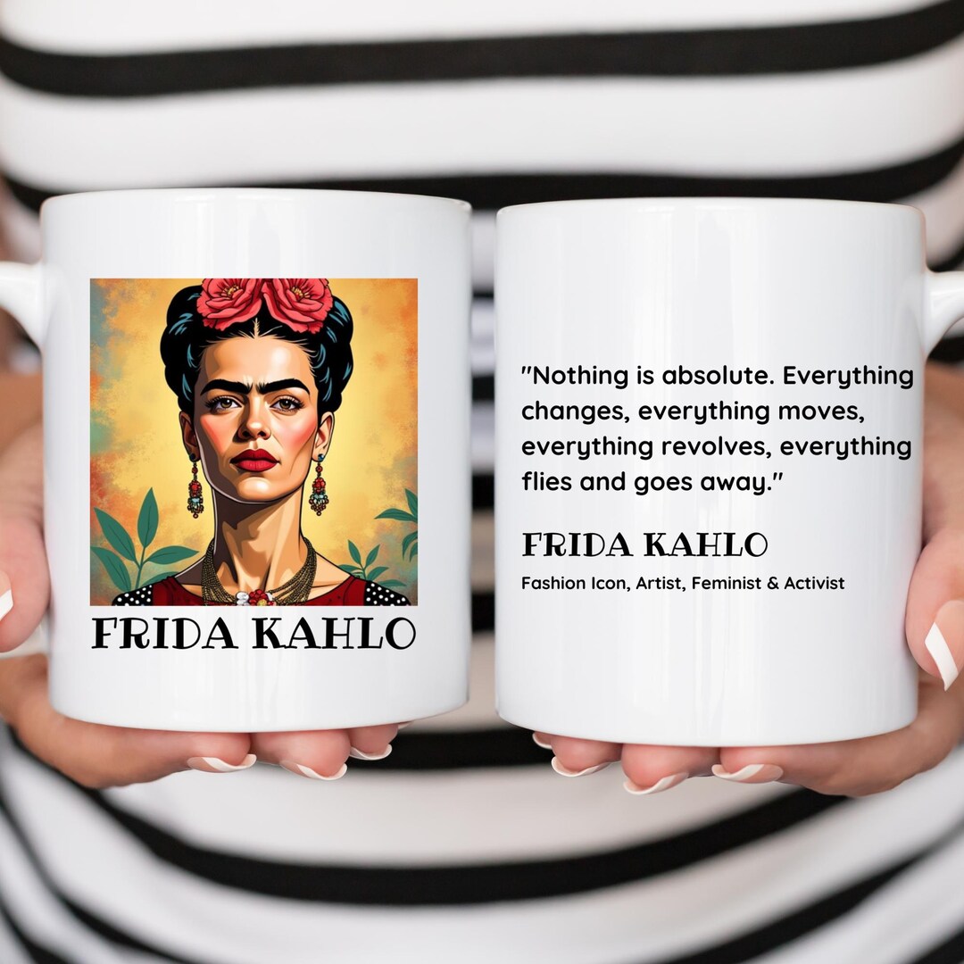 Frida Kahlo Mug, Mexican Art Famous Quote, Coffee Cup, Tea Mug, Ceramic ...