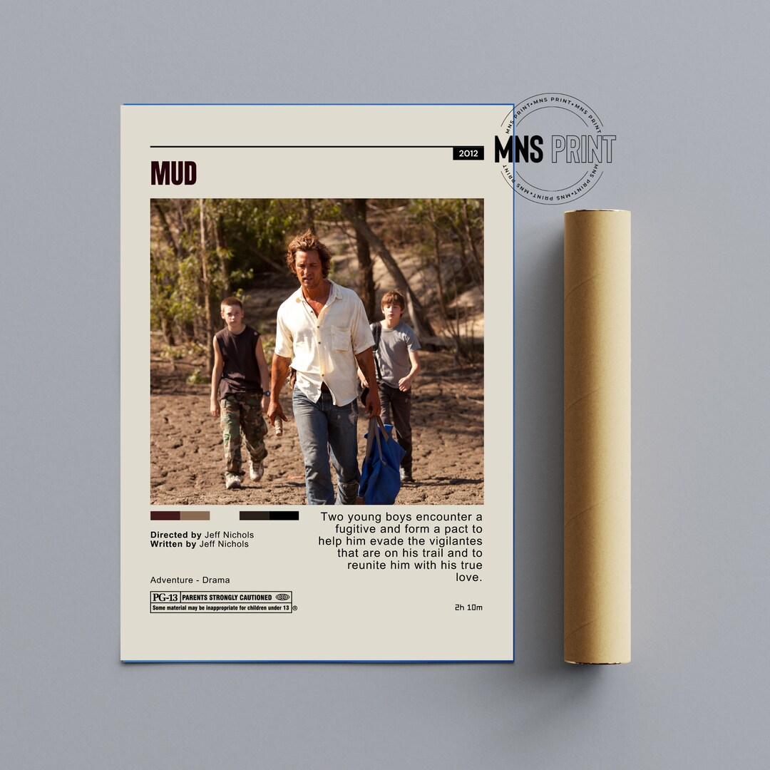 Mud Poster, Steven Jeff Nichols, Minimal Movie Art, Retro Movie Poster ...
