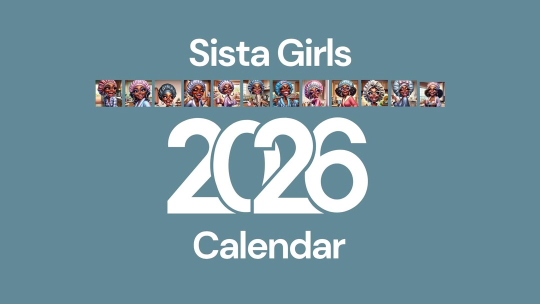 Sista Girls "2026" 12-month Jan-dec Digital PDF Downloadable Calendar ...