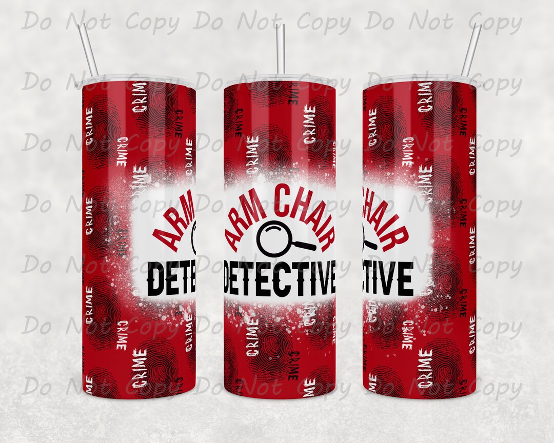 True Crime Tumbler: Arm Chair Detective Stainless Steel Tumbler (20oz ...