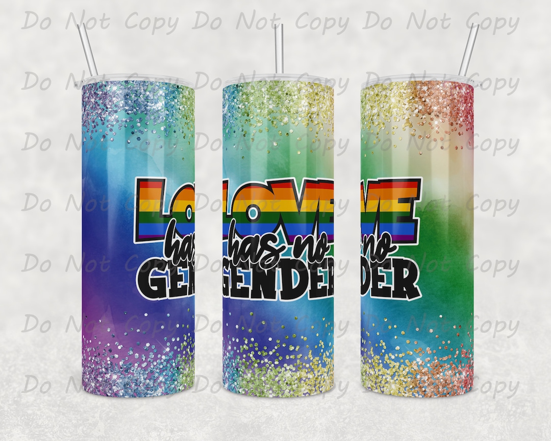 LGBTQ Pride Tumbler: Love Has No Gender, Stainless Steel Tumbler (20oz ...