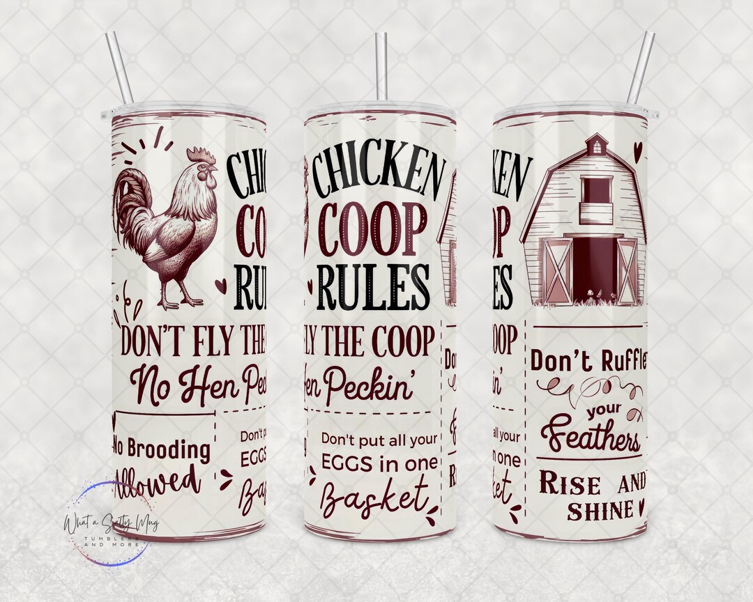 Chicken Coop Rules Tumbler: Stainless Steel 20oz/30oz With Straw - Etsy