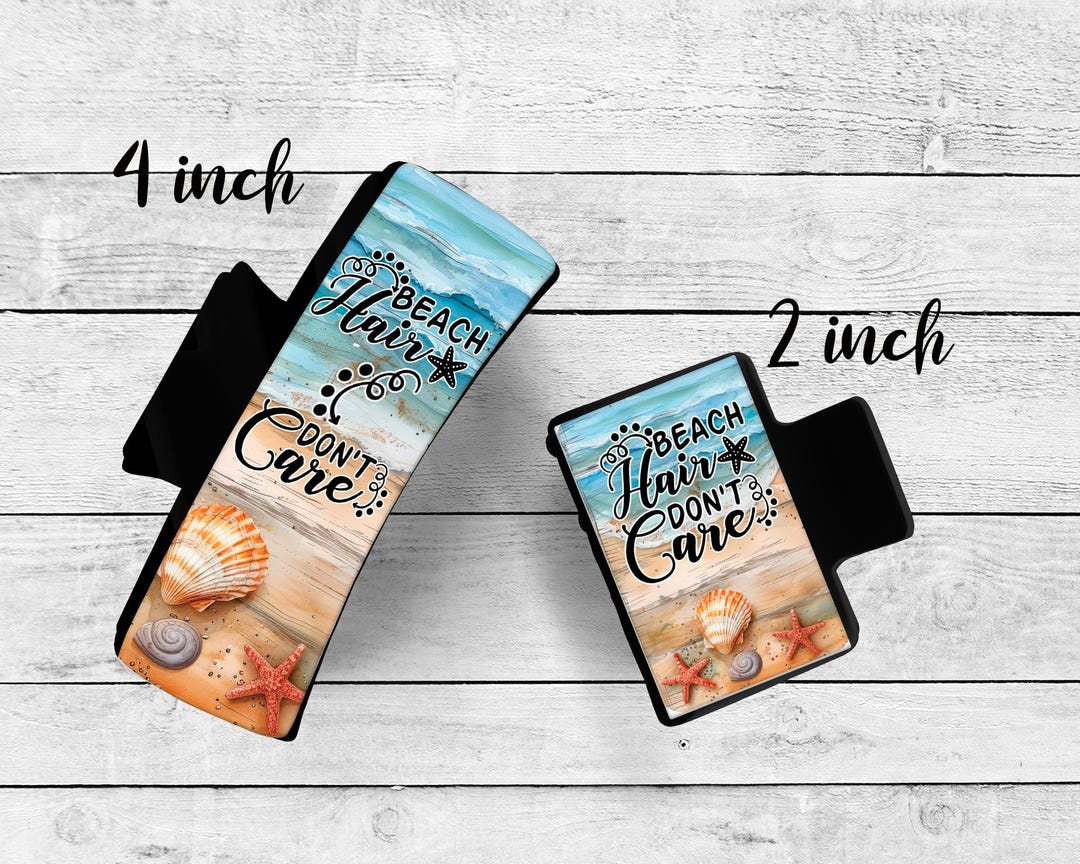 Custom 4 Inch or 2 Inch Claw Clip, beach Hair, Don't Care, Stylish ...