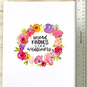 Spread Kindness Like Wildflowers Art Print, Watercolor Flower Artwork ...