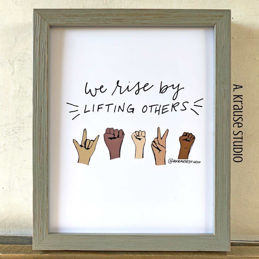We Rise by Lifting Others Original Art Print, Celebrate Diversity ...