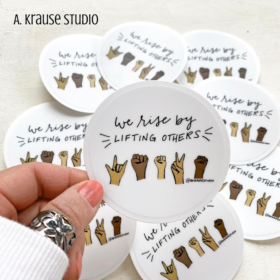 We Rise by Lifting Others Round Sticker, Celebrate Diversity Stickers ...