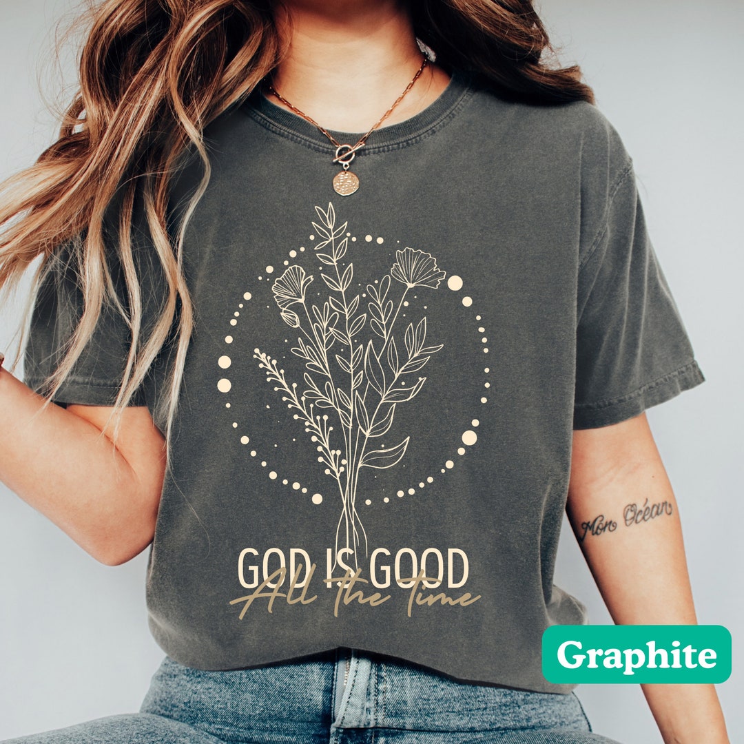 God is Good Shirt, Boho Christian T Shirt for Women, Floral Comfort ...