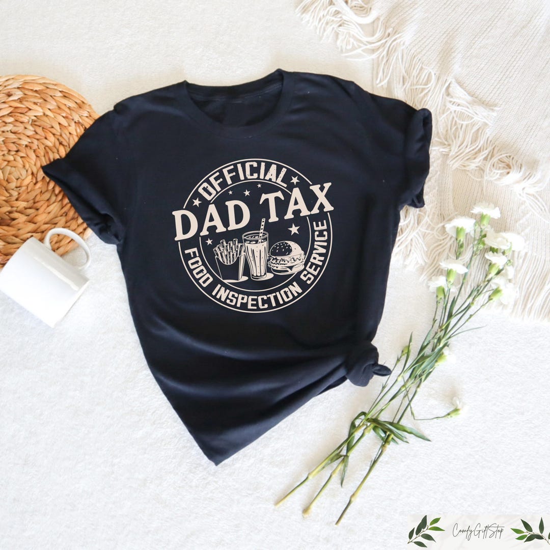 Retro Comfort Dad Tax T-shirt, Food Inspection Service Shirt, Funny ...