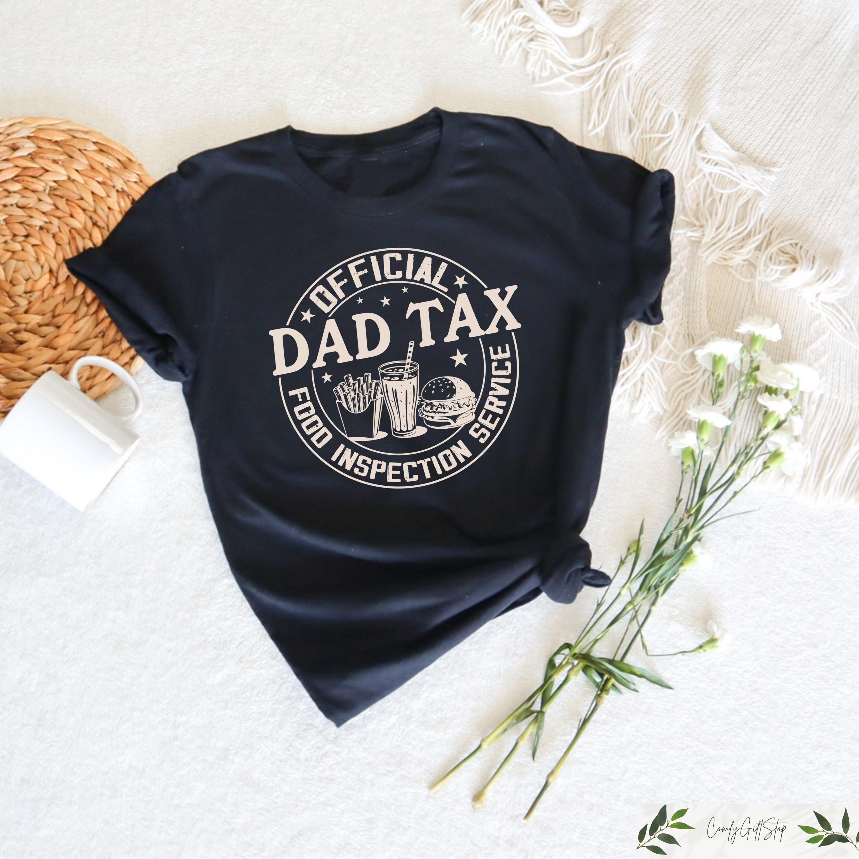 Retro Comfort Dad Tax T-shirt, Food Inspection Service Shirt, Funny ...