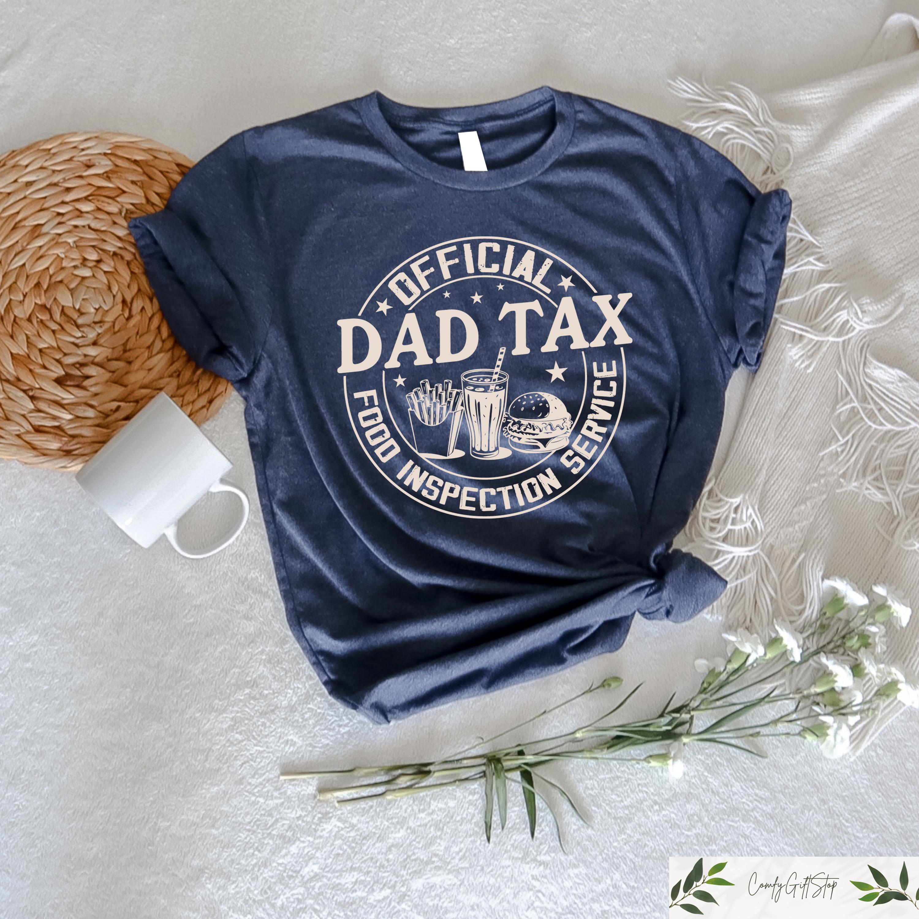 Retro Comfort Dad Tax T-shirt, Food Inspection Service Shirt, Funny ...