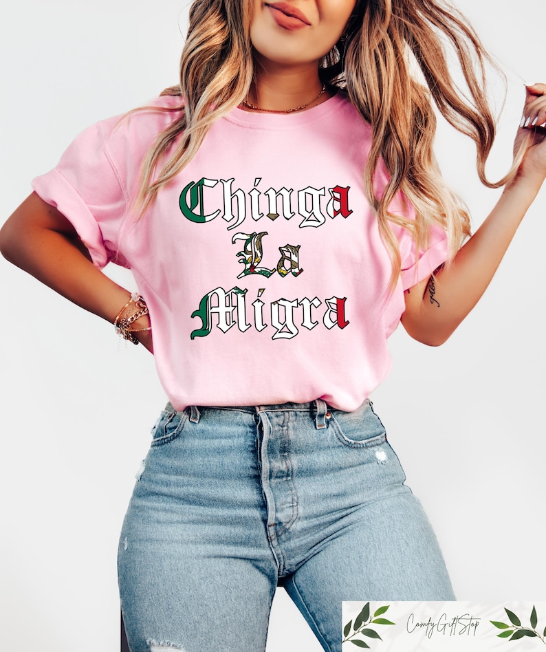 Comfort Chinga La Migra Shirt: Anti-trump Political Activist Tee - Etsy