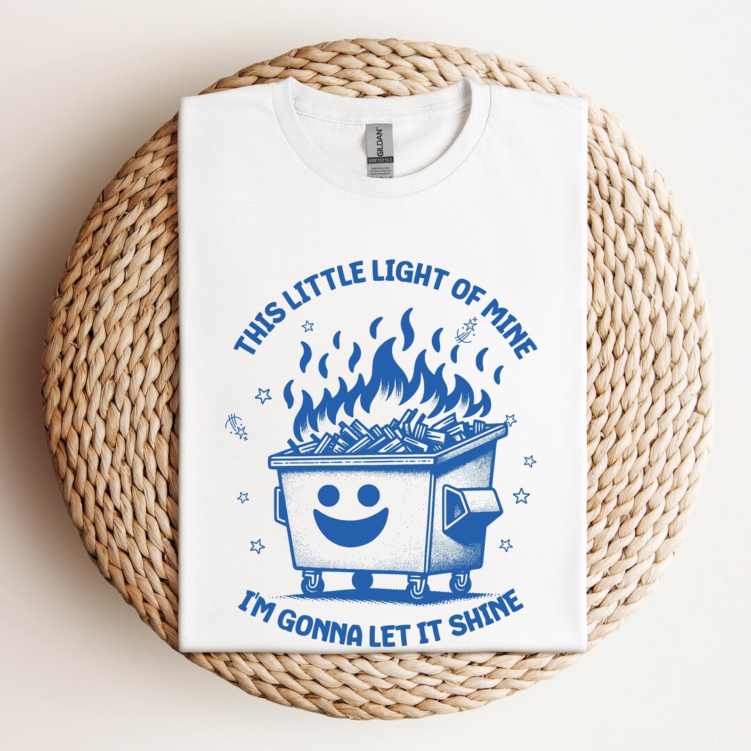 Dumpster Fire Shirt Vintage Style T-shirt Meme Shirt Emotional Dumpster ...