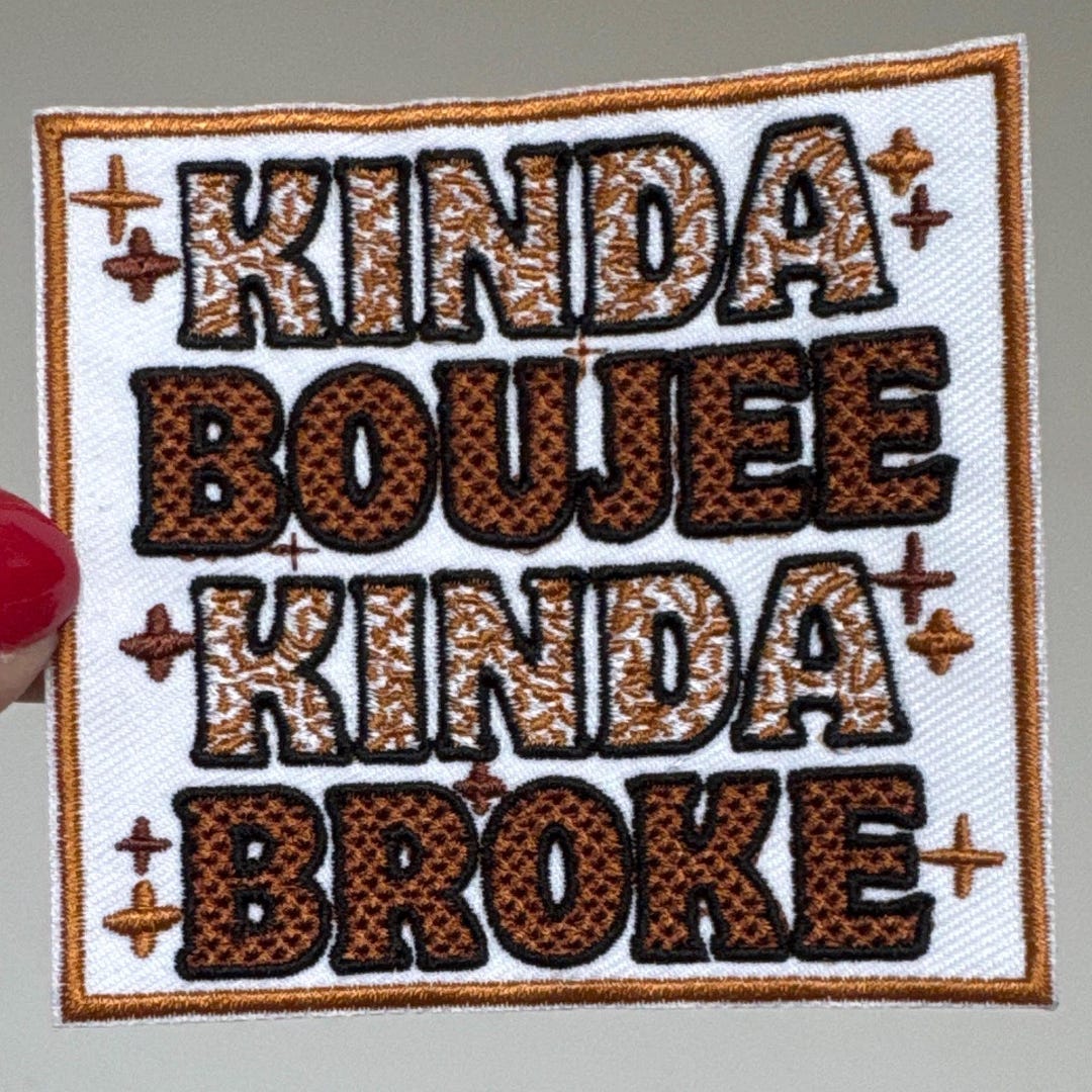 Kinda Boujee Kinda Broke Iron on Patch - Etsy