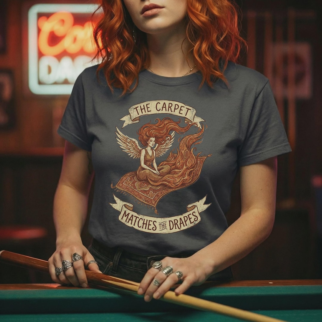 Funny Redhead Graphic Tee | the Carpet Matches the Drapes | Ginger ...