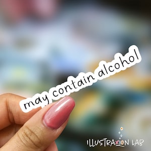 May Contain Alcohol Sticker | Sarcastic Sticker | Gag Giftbsticker ...