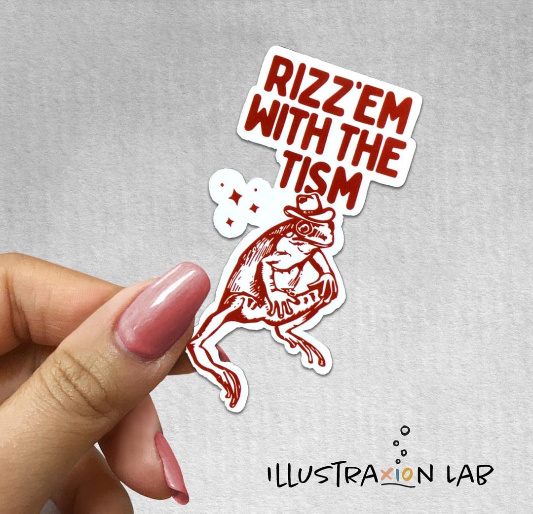 Rizz 'em With the Tism Sticker | Funny Sticker | Cute Sticker | Laptop ...