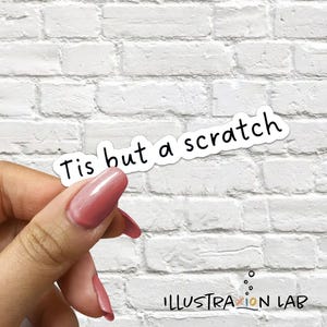 Tis but Scratch Sticker - Etsy