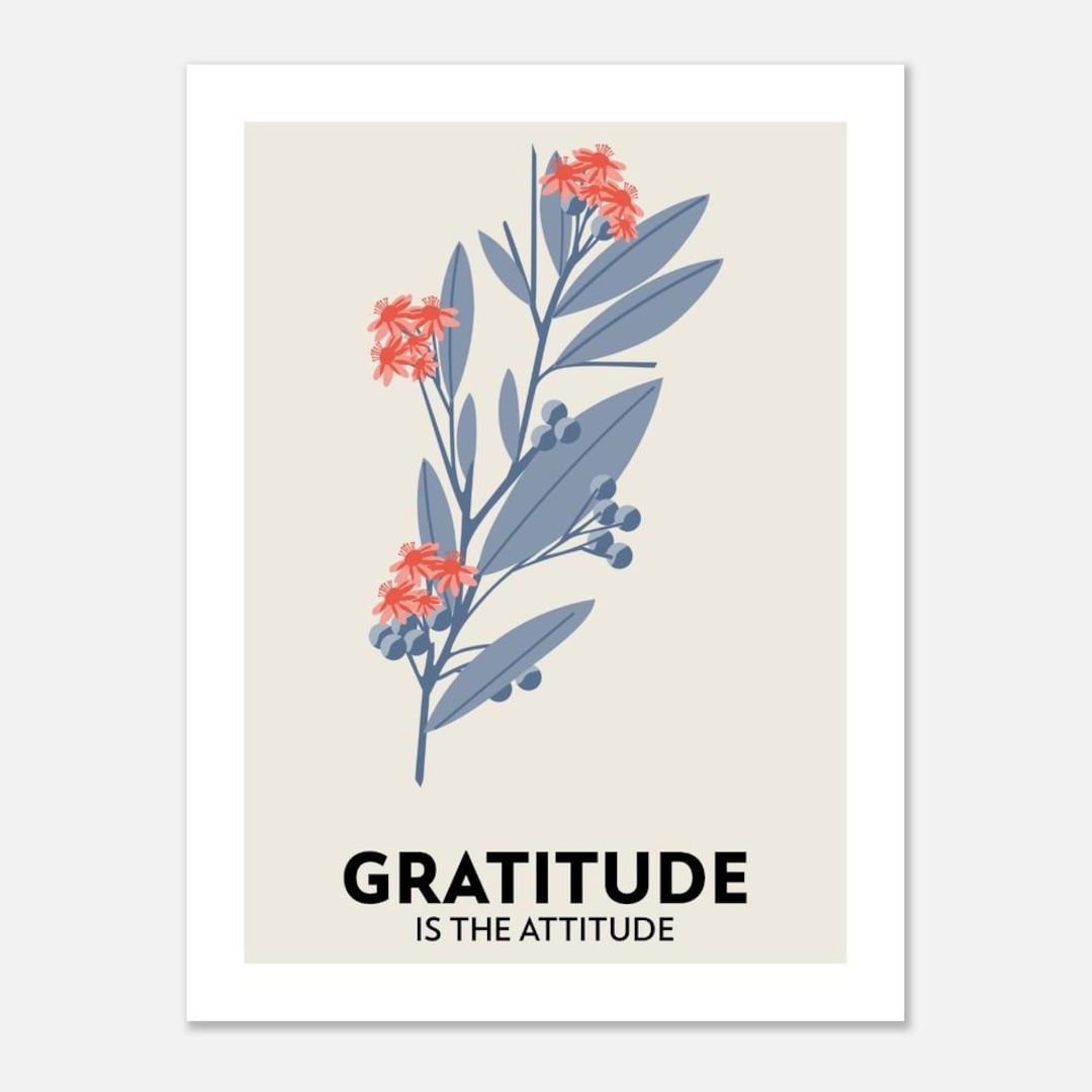 Gratitude is the Attitude Art Print Poster Wall Decoration Neutral ...