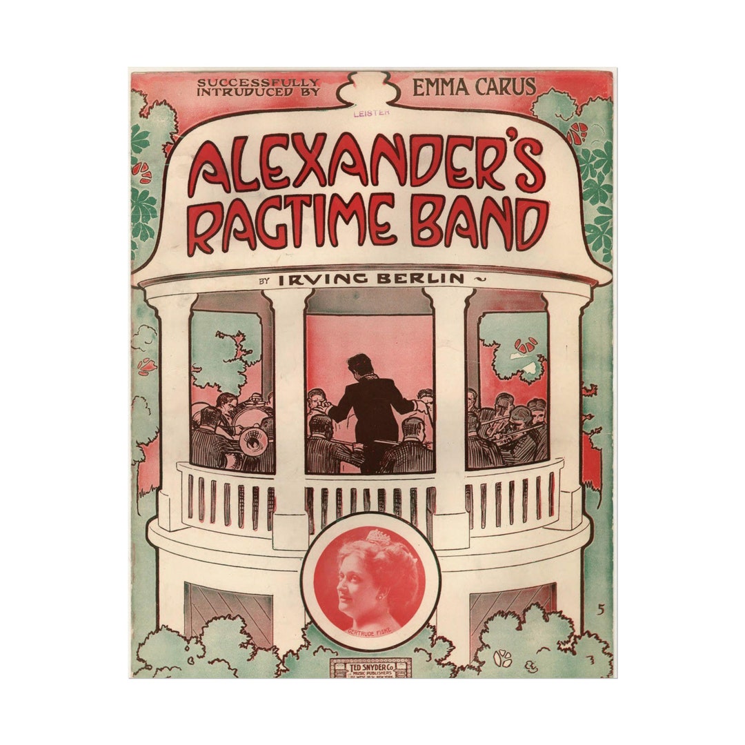 Poster "alexander's Ragtime Band" by Irving Berlin (1911), 3 Options ...
