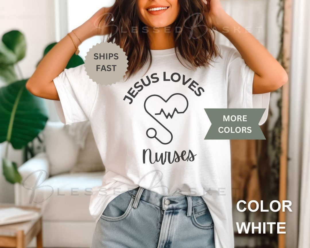Jesus Loves Nurses Tshirt, Graduation Gift for Nurses, Heartbeat Nurse ...