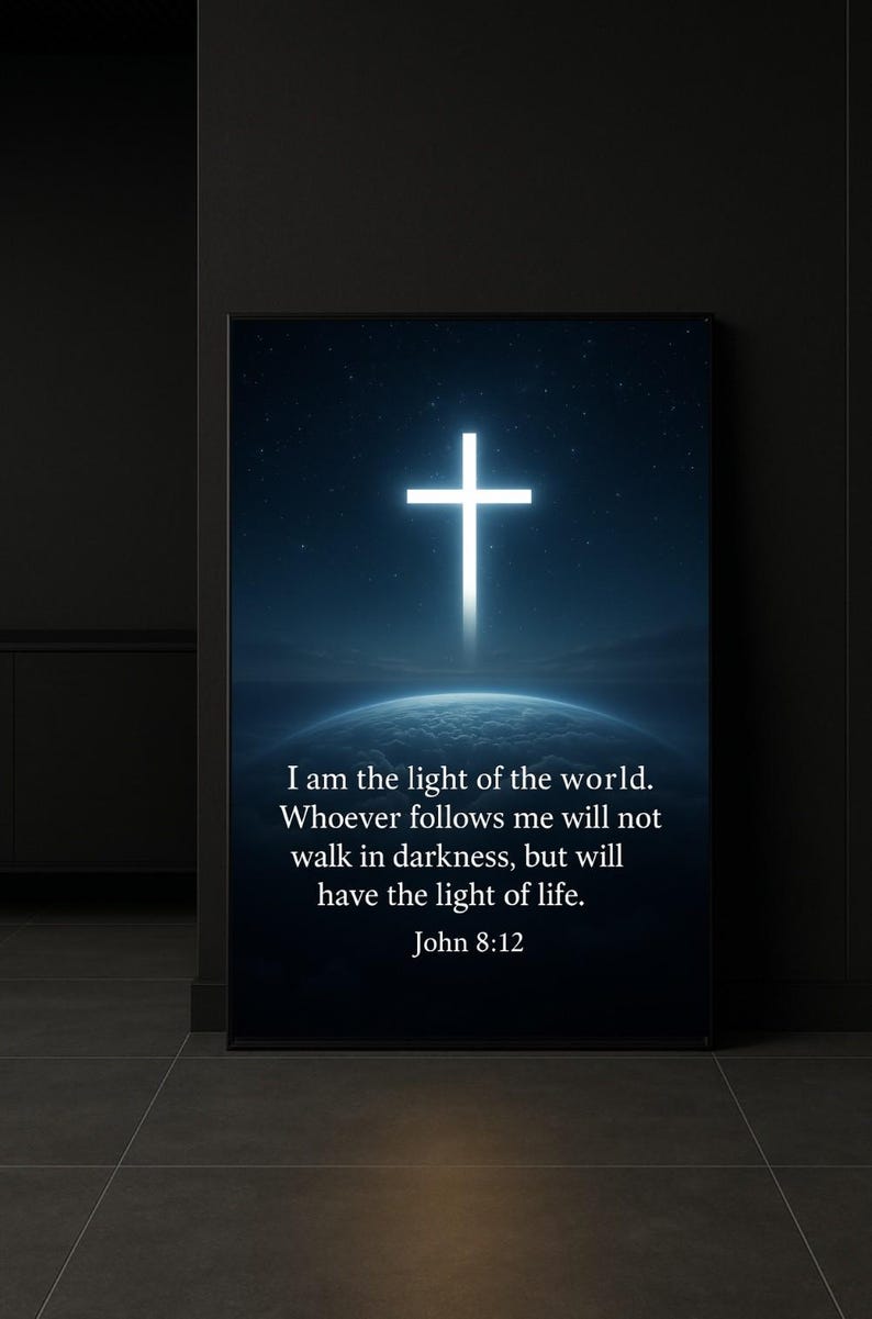 John 8:12 Wall Art, I Am the Light of the World, Christian Cross Poster ...