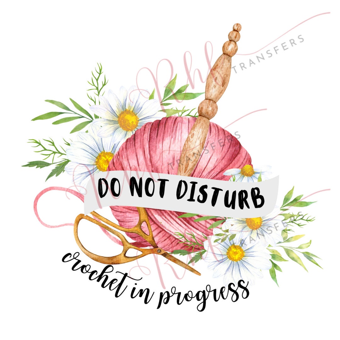 Do Not Disturb - Crochet Transfer Sheet - Etsy