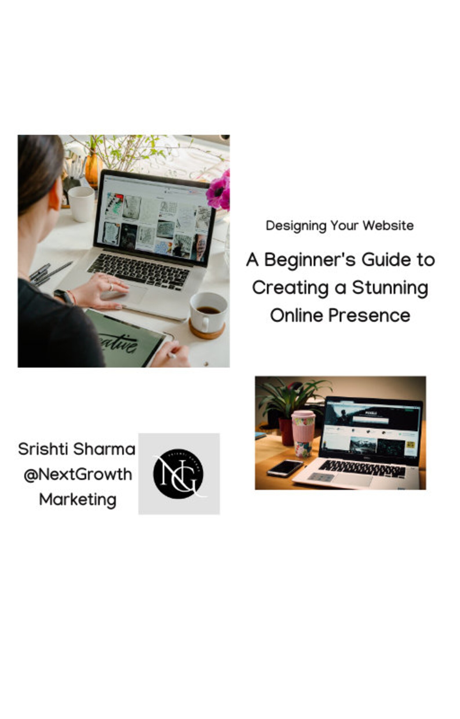 Designing Your Website: A Beginner's Guide to Creating a Stunning ...