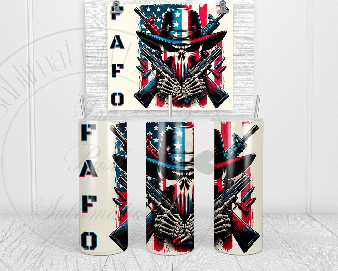 Patriotic Skeleton FAFO Sublimation Design Seamless 20 Oz Skinny ...