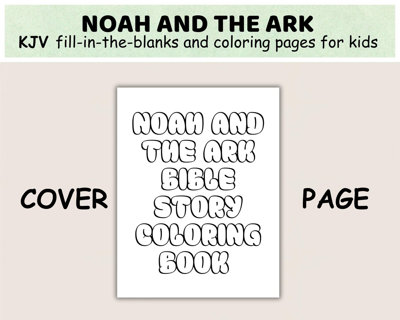 Noah and the Ark, Fill in the Blanks & Coloring Pages for Kids, KJV ...