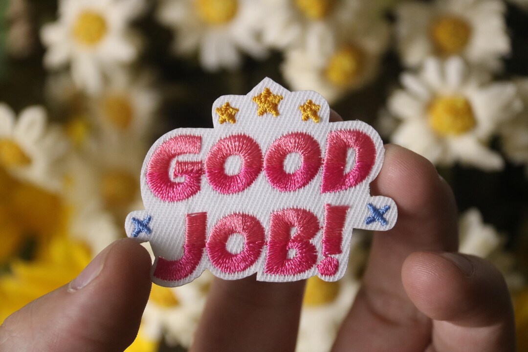 Good Job Patch, Phrase Patch, Iron on Patch, Embroidered Patch, Funny ...