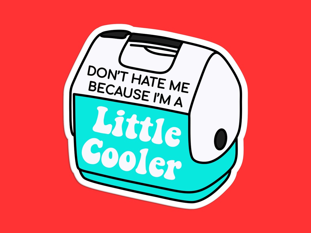 Little Cooler Sticker, Aqua Cooler Humor, Compact Cooler Design, Quirky ...