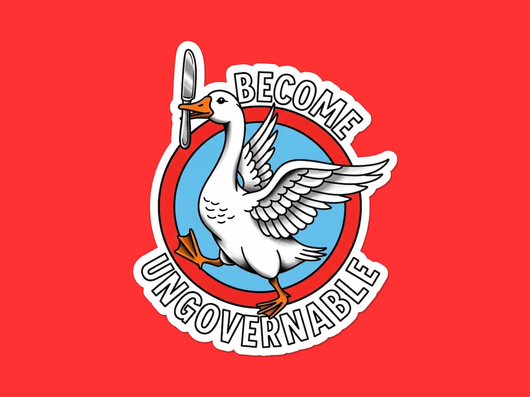 Become Ungovernable Goose Sticker | Funny Rebel Duck Vinyl Decal ...