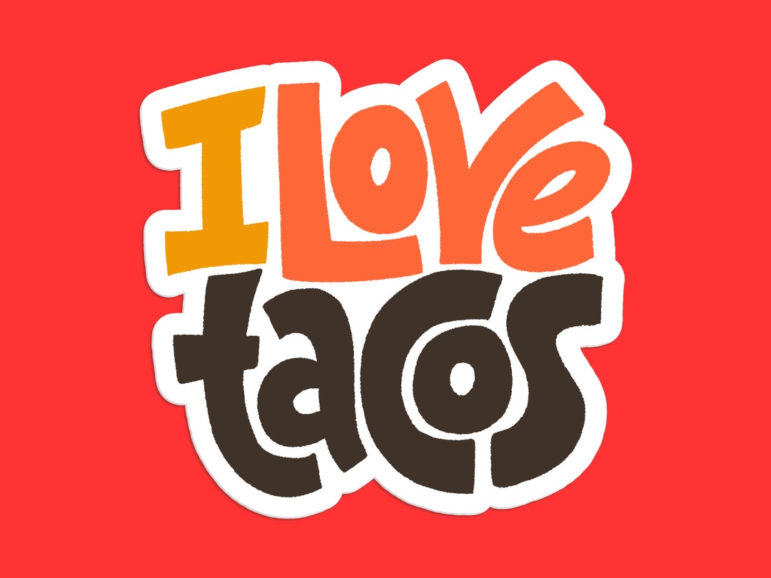 I Love Tacos Sticker - Fun Taco Lover Sticker - Etsy