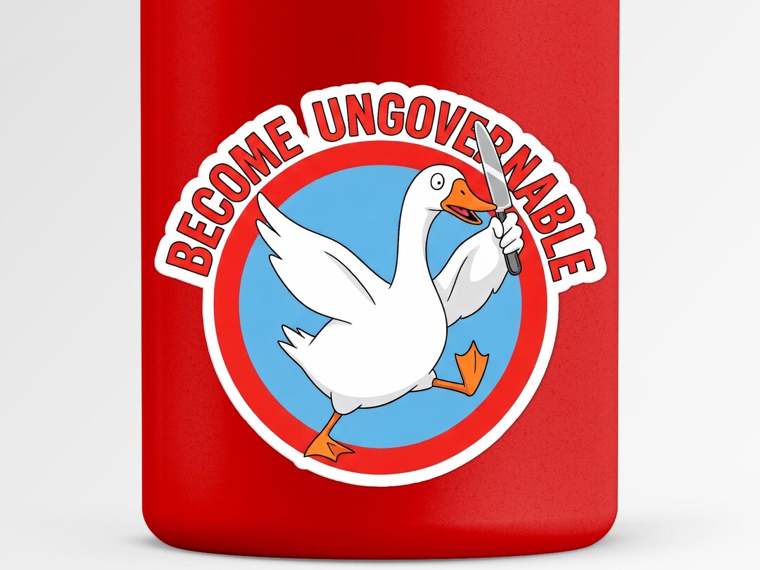 Become Ungovernable Goose Sticker | Funny Rebel Duck Vinyl Decal ...