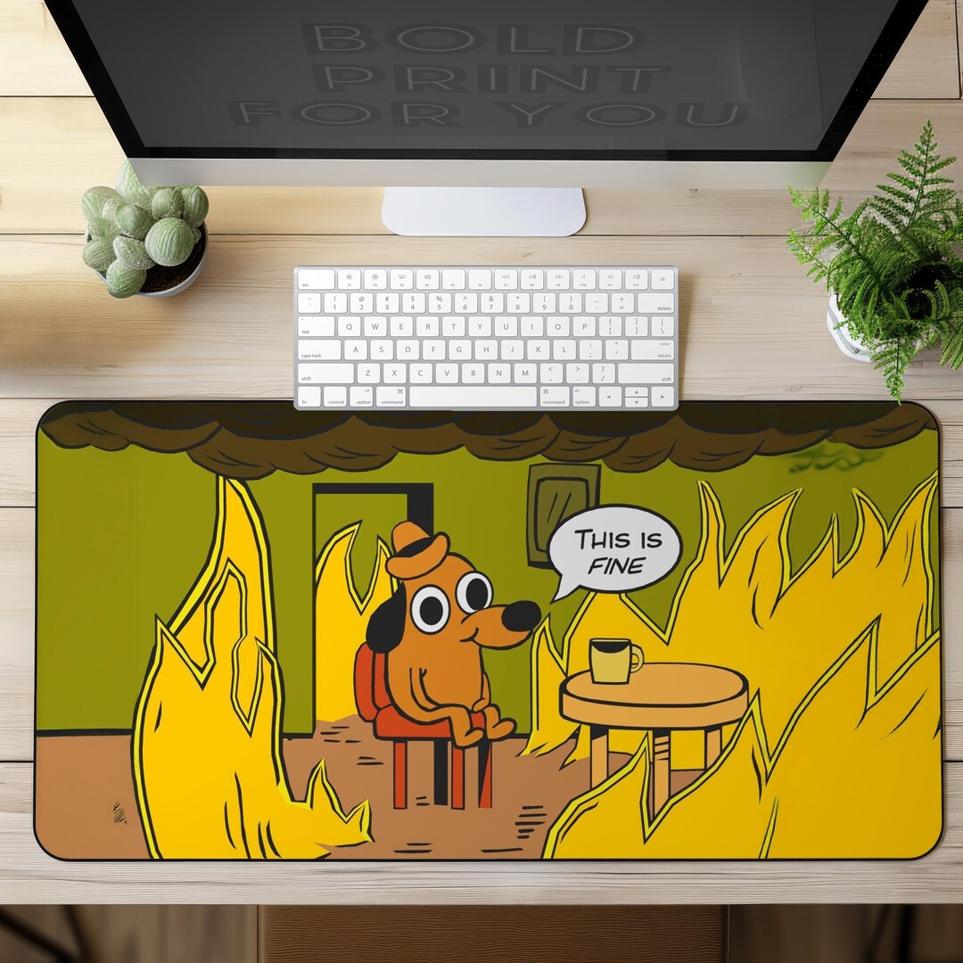 Desk Mat This is Fine , Fanny Gaming Mouse Mat, Keyboard Laptop Gaming ...
