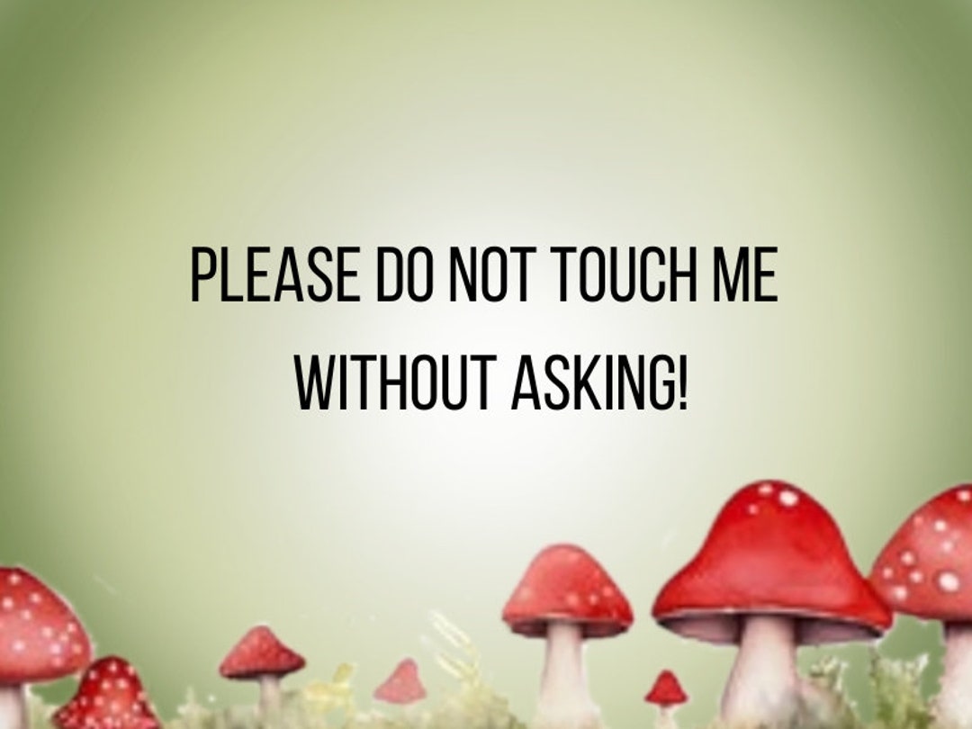 Please Do Not Touch Me Without Asking Laminated Card Red Mushrooms - Etsy