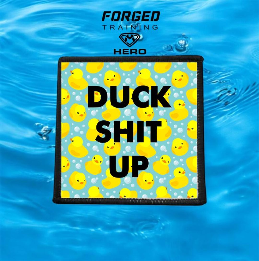 Rubber Duck Patch Cute Ducky Funny Patch Duck Shit up Patch Funny Saying Crossfit Duck Patch for ...