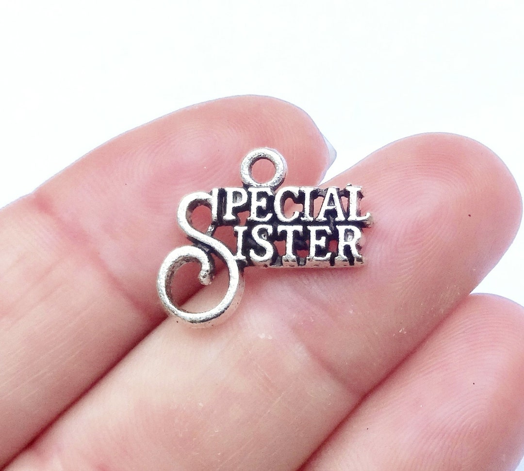 10 Charms, SPECIAL SISTER, Sister, Charm 18x16x2mm, Hole Approx. 2mm - Etsy