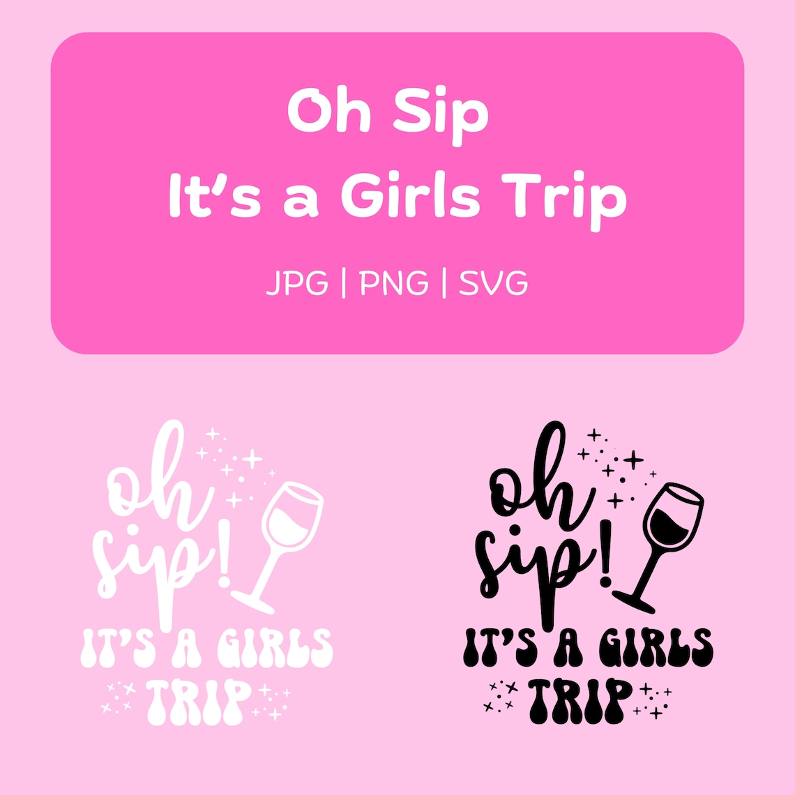 Oh Sip Girls Trip SVG | Girls Trip SVG | Girls Trip PNG | Girls Trip ...