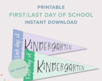 First Day Last Day of School Printable Sign, Preschool–8th Grade ...