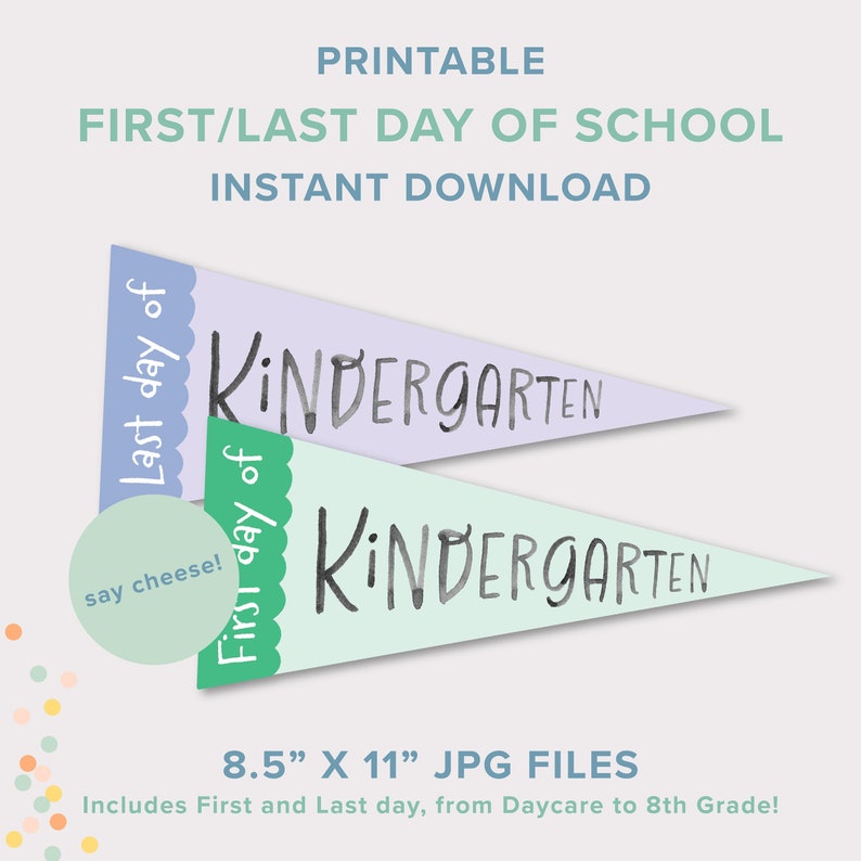 First Day Last Day of School Printable Sign, Preschool–8th Grade ...