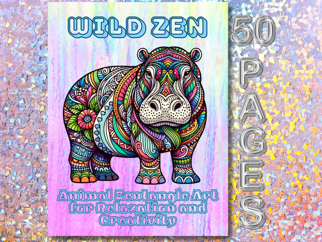Wild Zen: Animal Zentangle Art for Relaxation and Creativity | Adult ...
