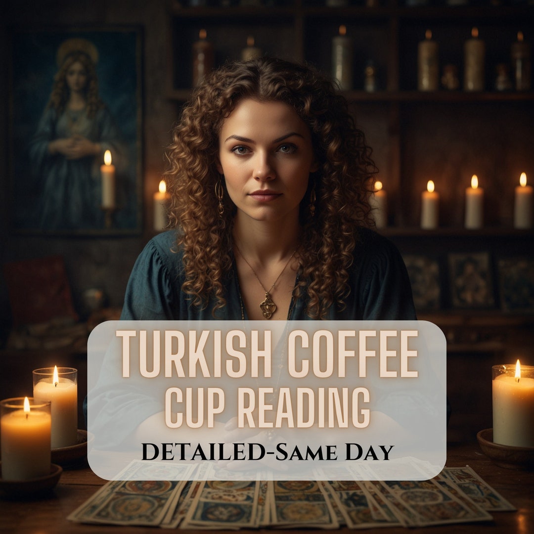 Turkish Coffee Cup Reading, Same Day, Fortune Teller, Detailed Coffee ...