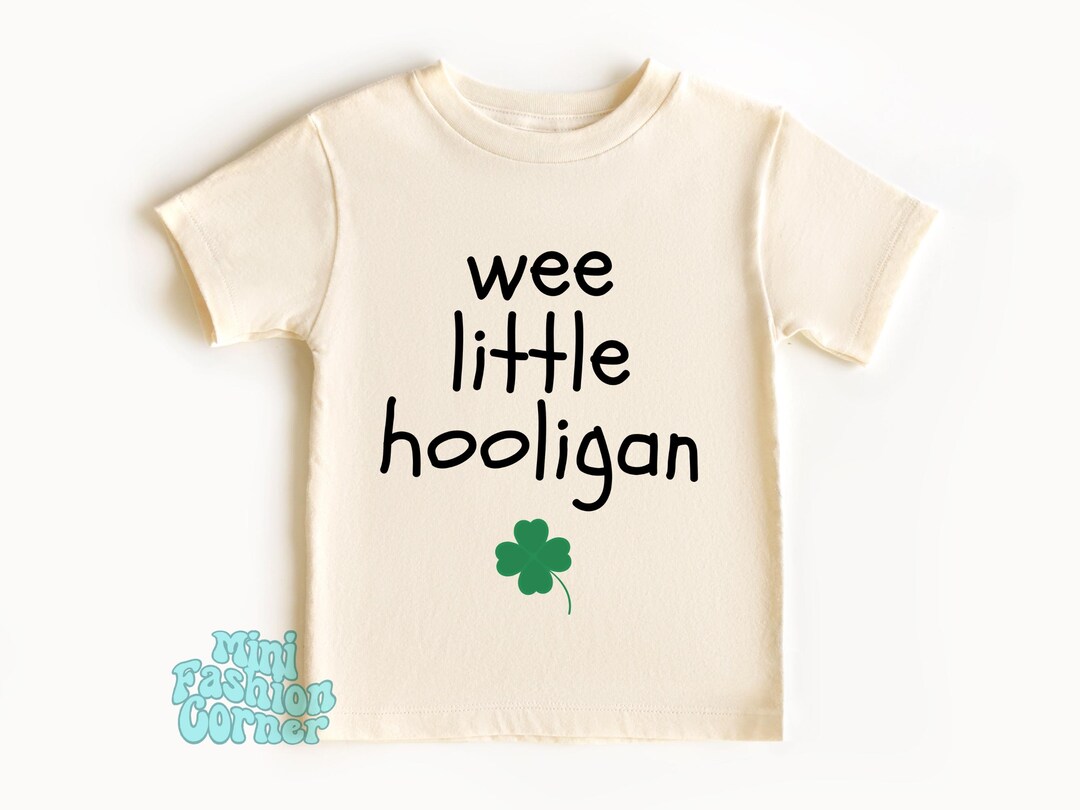 Wee Little Hooligan Kids Shirt, Funny Irish Baby Toddler T Shirt, St ...